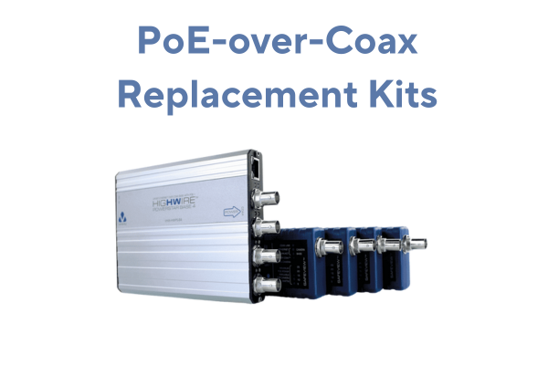 HIGHWIRE PoE Over Coax Replacement Kits — Ally Security